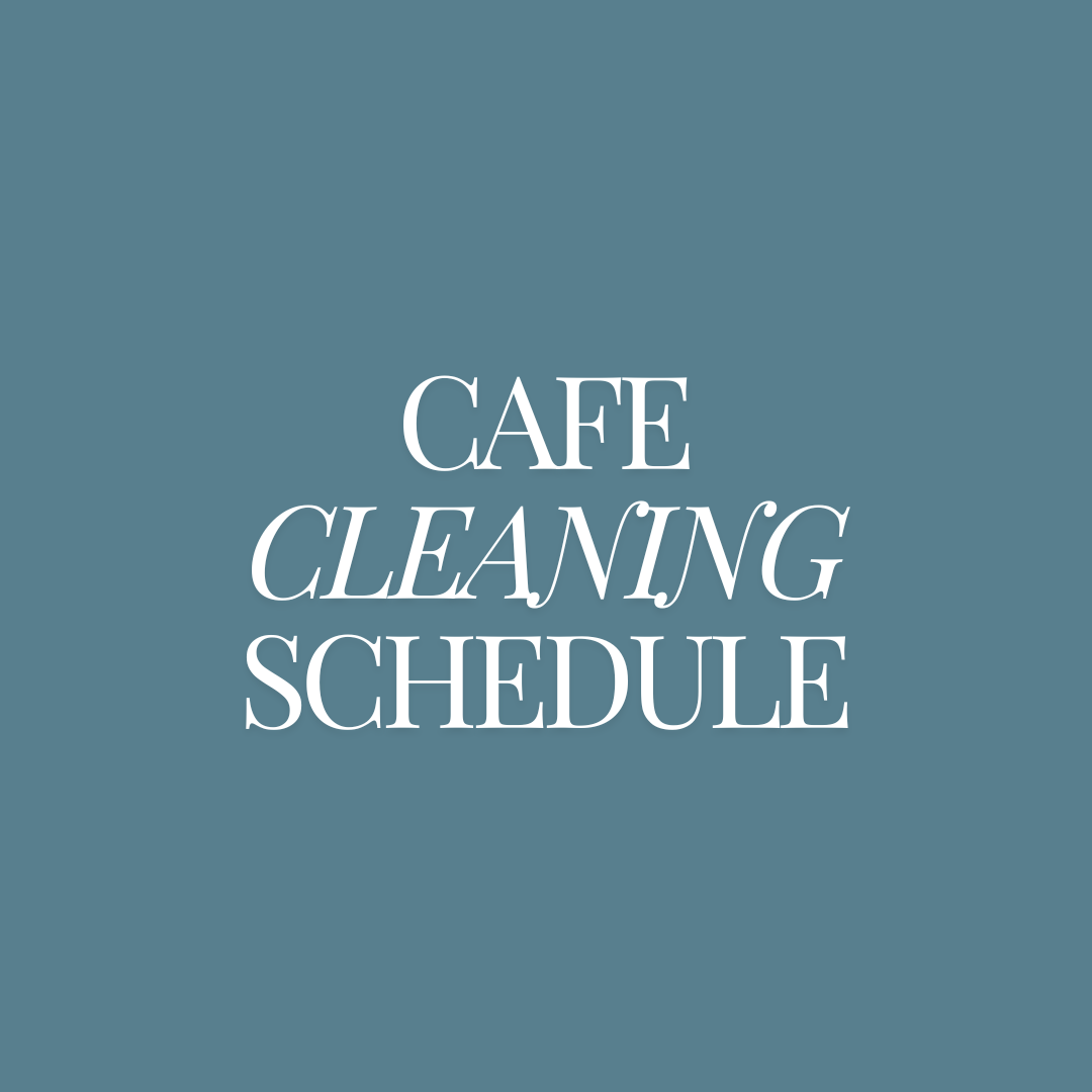 Cafe Cleaning Schedule – Robert Henry Business Coach & Designer with 20 ...